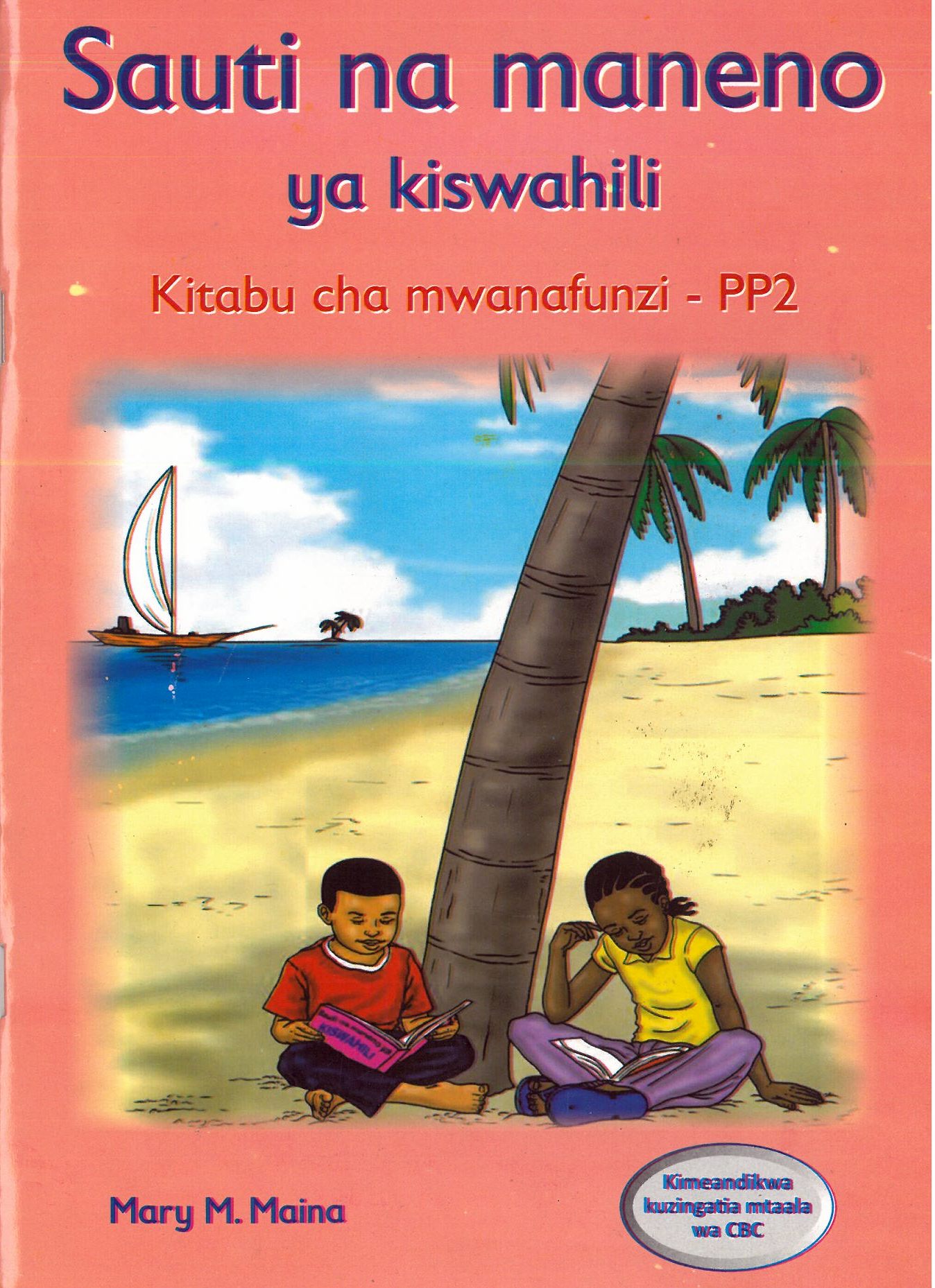 Sauti Na Maneno Ya Kiswahili-PP2 | Chania School Depot