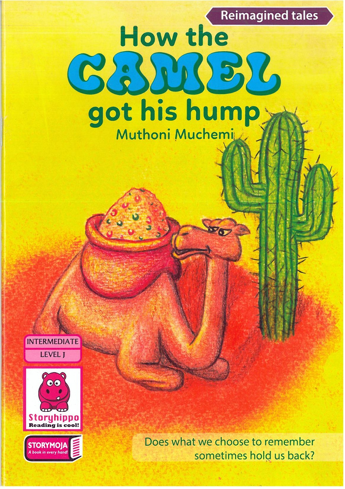 How The Camel Got His Hump | Chania School Depot