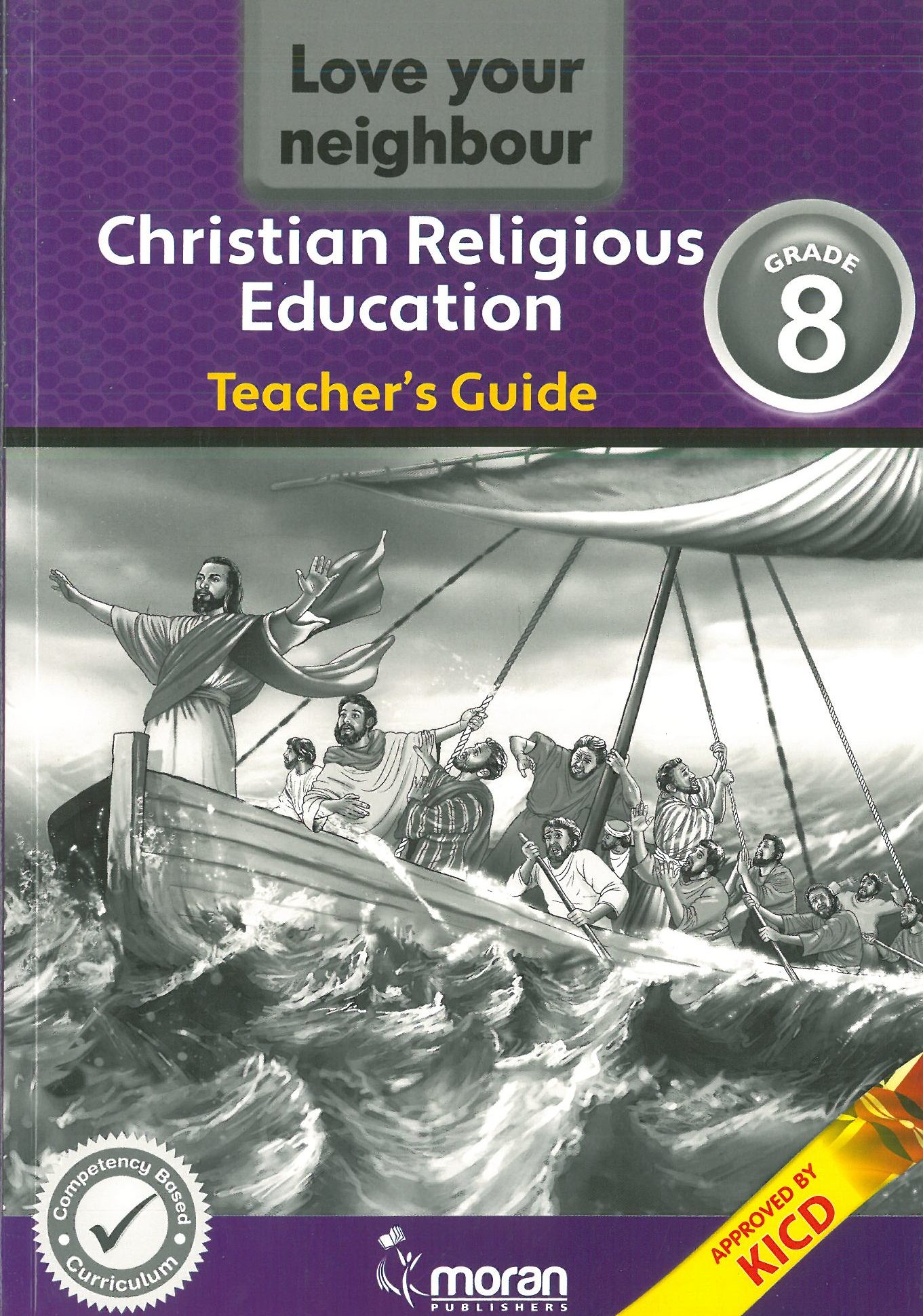 Love your neighbour CRE Grade 8 Teacher's guide | Chania School Depot