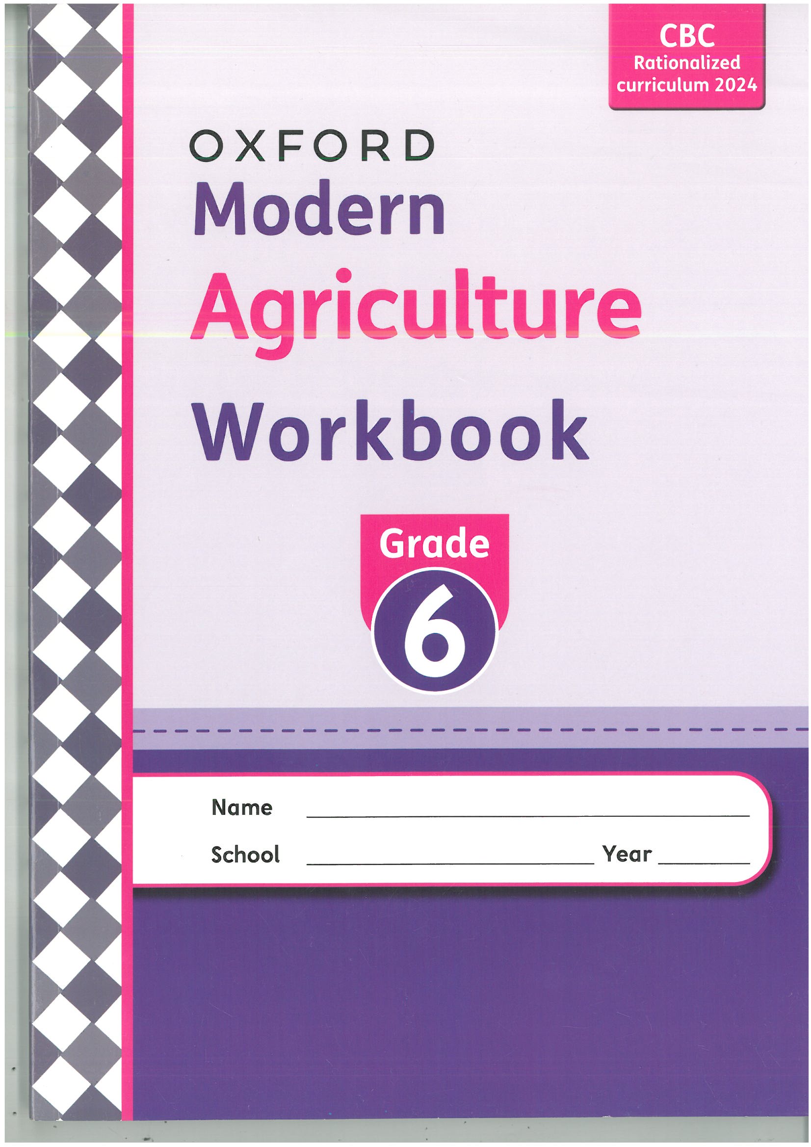 Modern Agriculture Workbook Grade 6 2024 | Chania School Depot