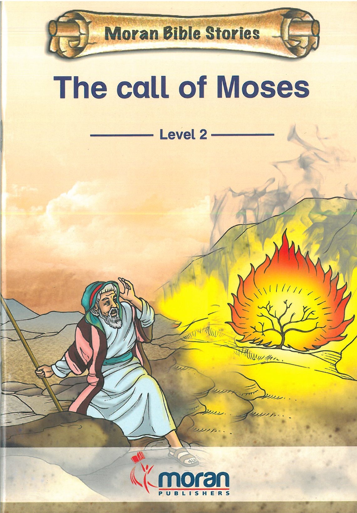 Moran Bible Stories-The Call of Moses-Level 2 | Chania School Depot