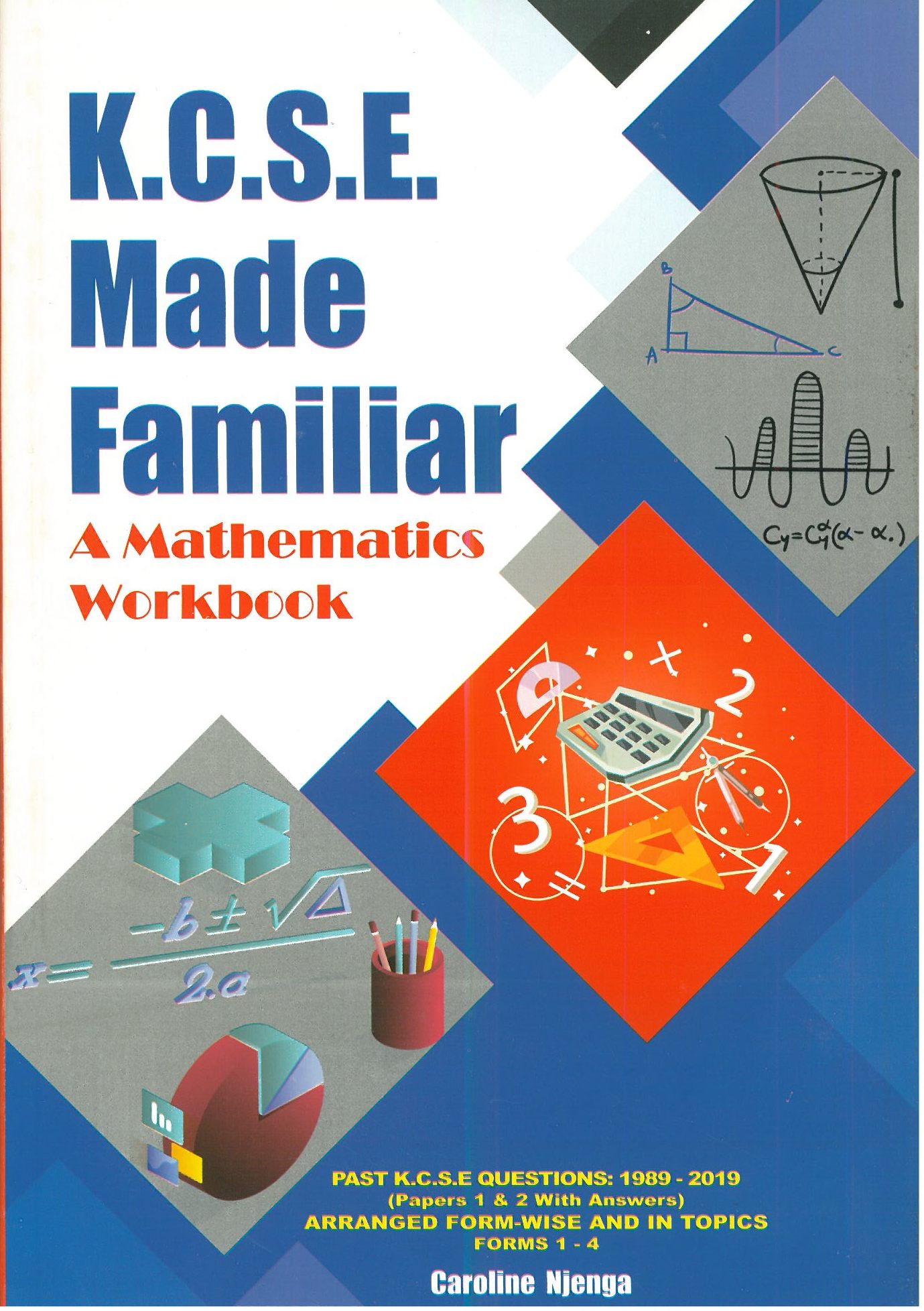 KCSE Made Familiar Maths | Chania School Depot