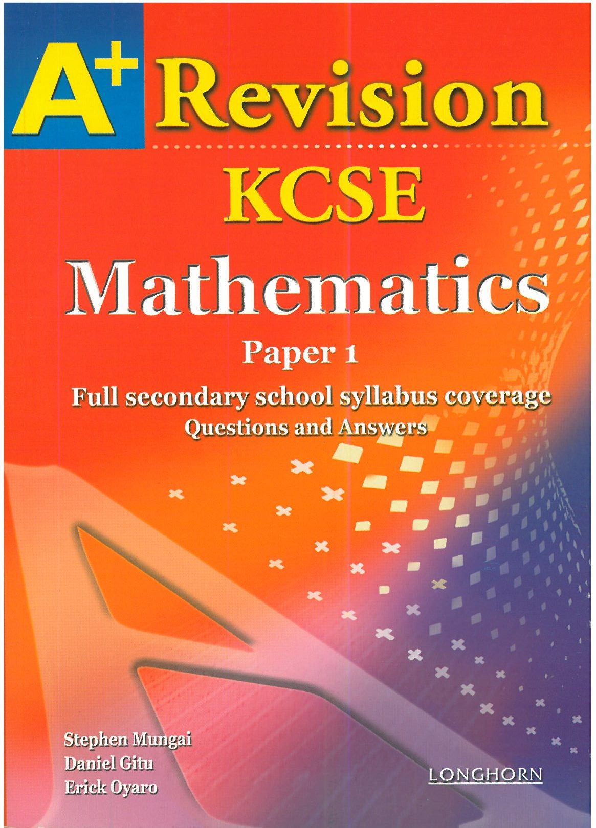 A+ Revision Kcse Maths P1 | Chania School Depot